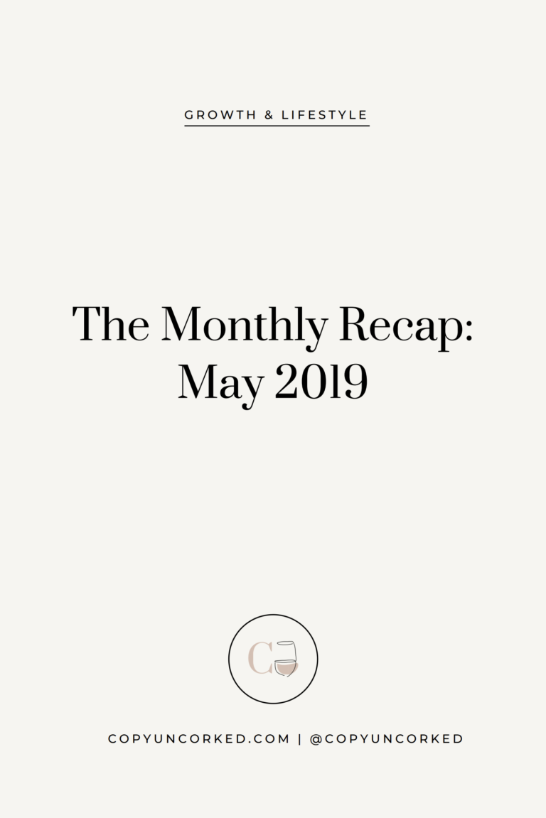 The Monthly Recap: May 2019 - Copy Uncorked