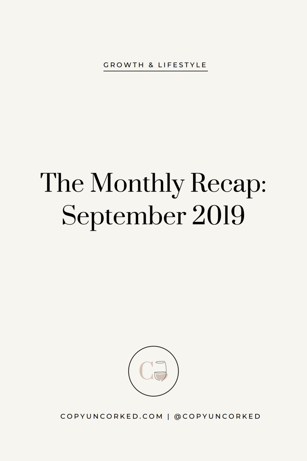 The Monthly Recap: September 2019 - Copy Uncorked