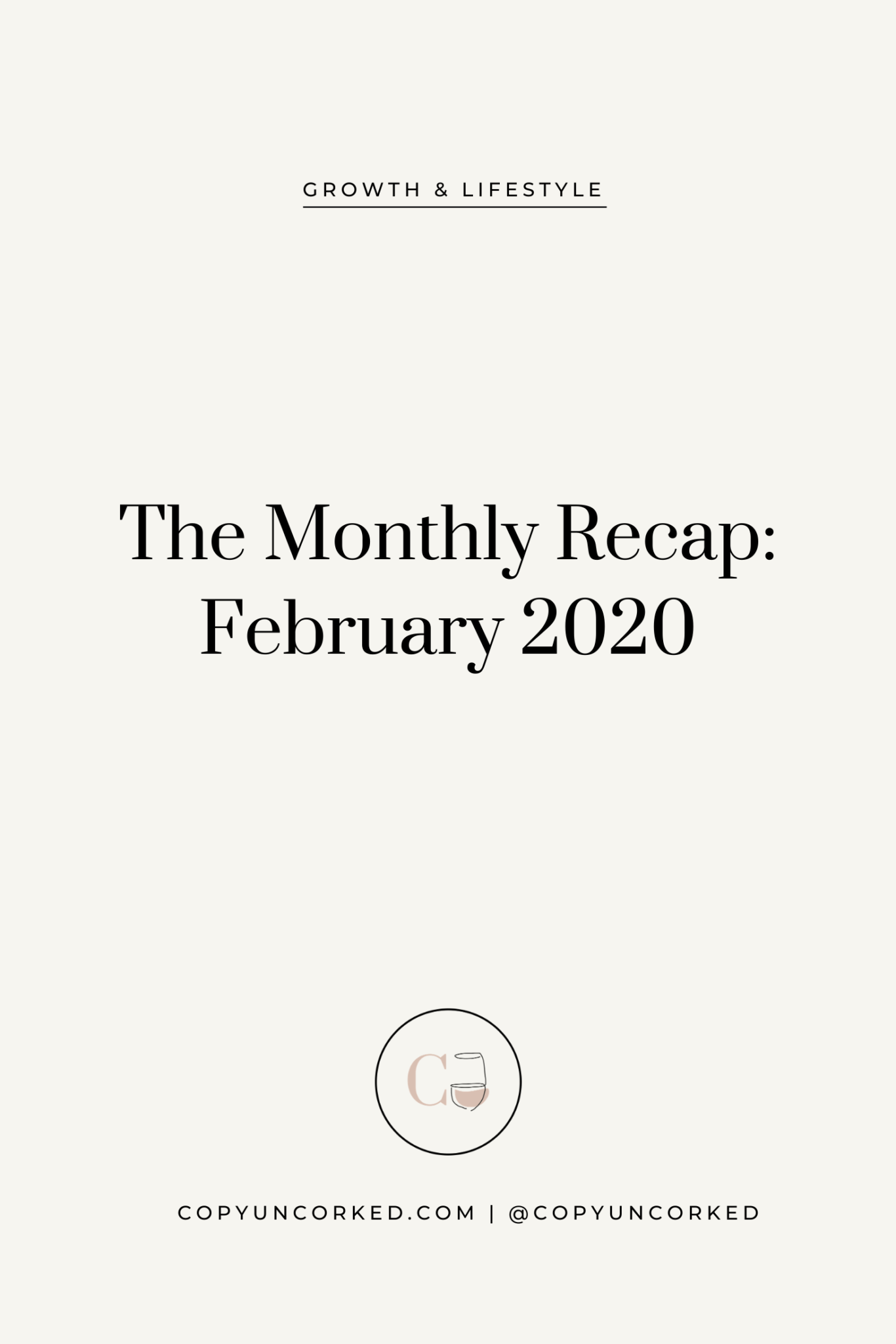 The Monthly Recap: February 2020 - Copy Uncorked
