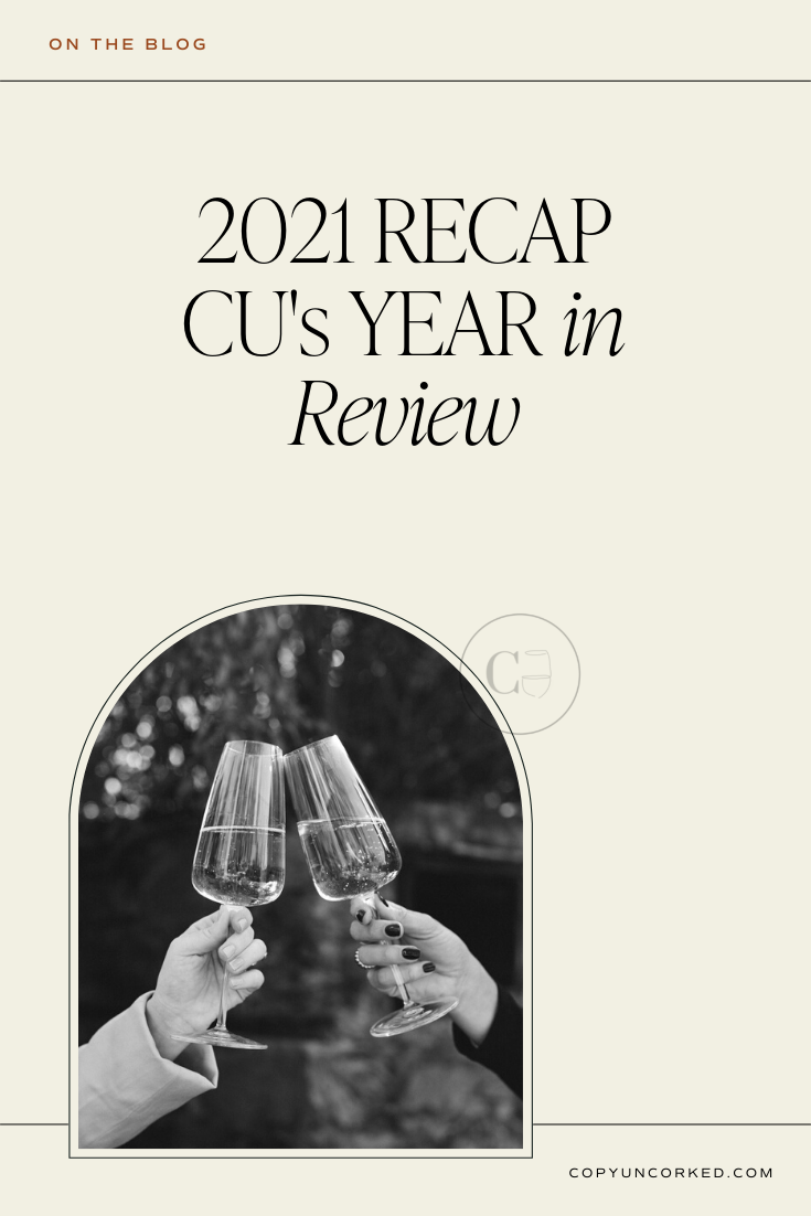2021 Recap: CU's Year in Review - Copy Uncorked