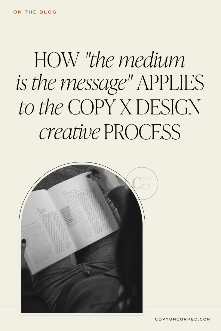 How "The Medium is the Message" Applies to the Copy x Design Creative ...